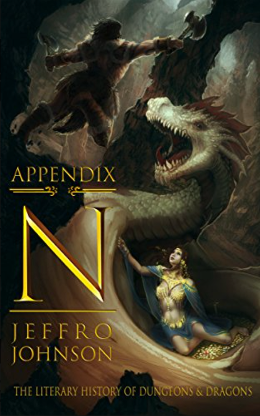The Riddle of Iron Part 6: On the Importance of “Appendix N” – Nick Enlowe